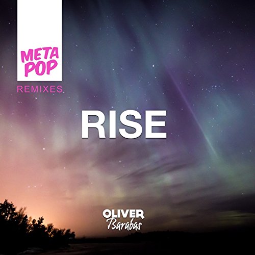 Play Rise: MetaPop Remixes by Oliver Barabas on Amazon Music