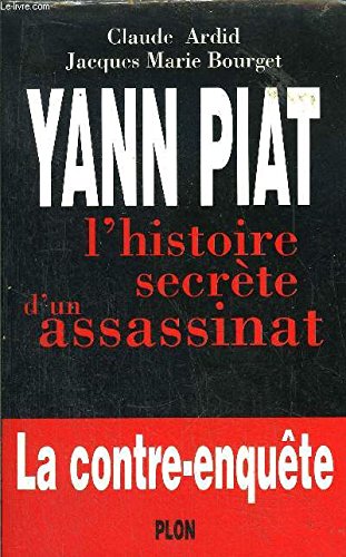 Yann piat-hist.secrete assas. : Ardid, Claude, BOURGET, JACQUES-MARIE ...