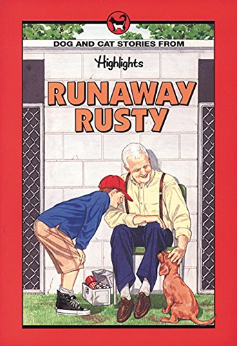Runaway Rusty: Children, Highlights for: 9781563974441: Amazon.com: Books