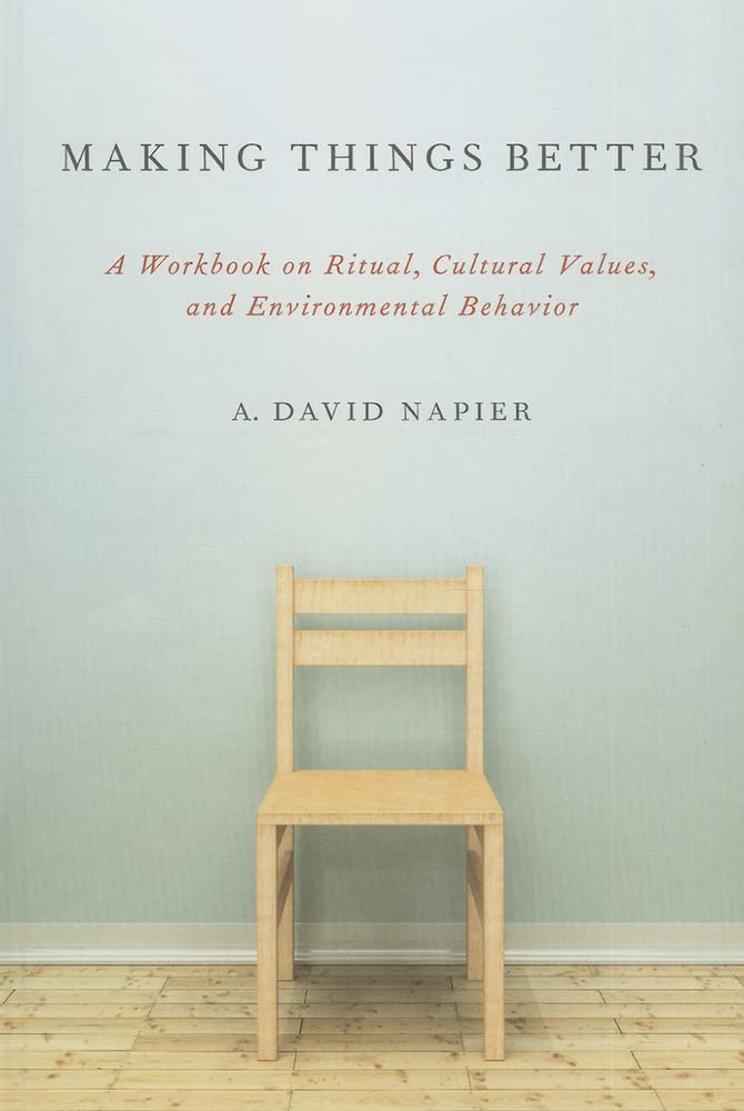 Snapklik.com : Making Things Better: A Workbook On Ritual, Cultural ...