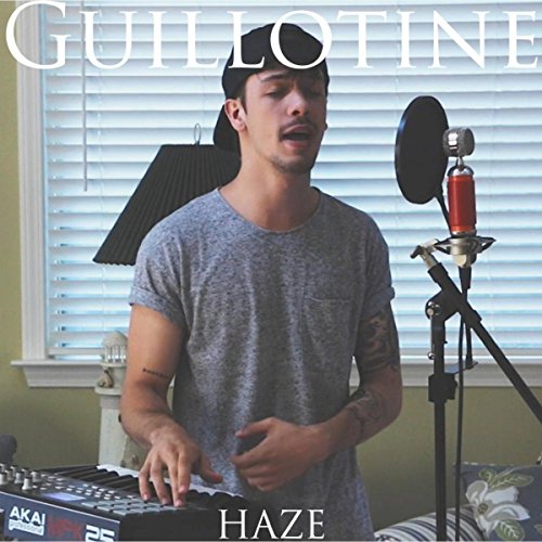 Amazon.com: Guillotine : HAZE (Hamilton Troy Hayes): Digital Music