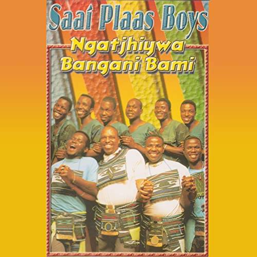 Amazon Music - Saai Plaas BoysのNgatjhiywa Bangani Bami - Amazon.co.jp