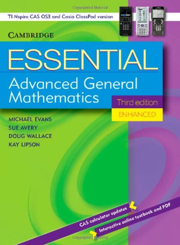 Essential Advanced General Mathematics Third Edition Enhanced TIN/CP ...