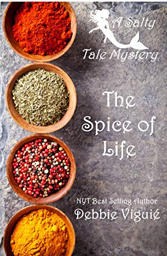 The Spice of Life (A Salty Tale Mystery Book 1) eBook : Viguié, Debbie ...