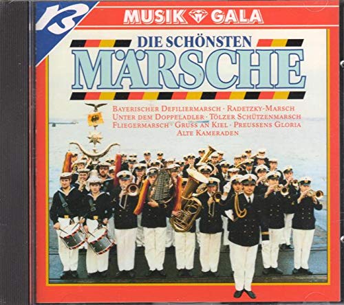 Die Schönsten Märsche - Musik & Gala (feat. Bayerischer Defiliermarsch ...