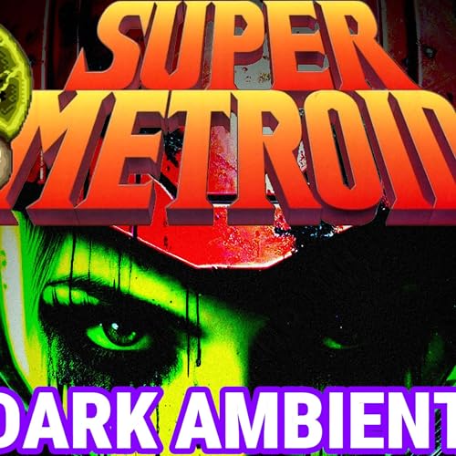 Amazon.com: Super Metroid Original Soundtrack (Dark Ambient) : Electric ...