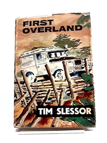 First Overland: Amazon.co.uk: Tim Slessor: Books