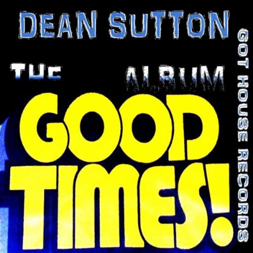 The Good Times by Dean Sutton on Amazon Music - Amazon.co.uk
