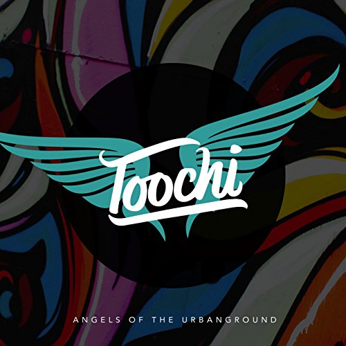Amazon.com: Angels Of The Urbanground : Toochi: Digital Music