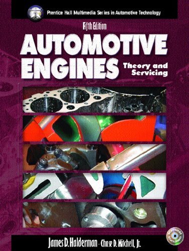 Automotive Engines: Theory And Servicing (Prentice Hall Multimedia ...