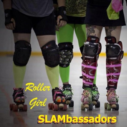 Play Roller Girl by Slambassadors on Amazon Music