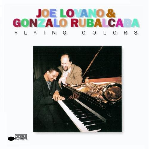 Lovano, Joe, Rubalcaba, Gonzalo - Flying Colors - Amazon.com Music