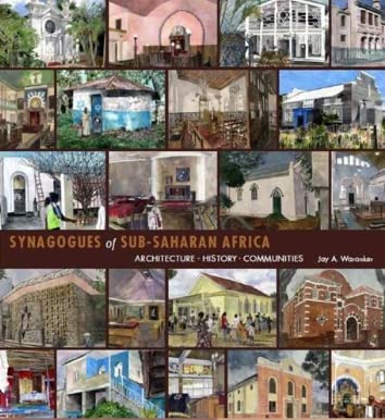 Synagogues of Sub-Saharan Africa: Architecture, History and Communities ...