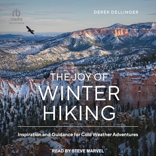 Amazon.com: The Joy of Winter Hiking: Inspiration and Guidance for Cold ...