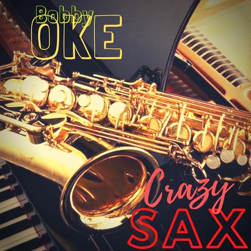Amazon MusicでBobby OkeのCrazy Saxを再生する