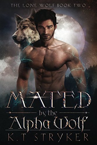 Mated by The Alpha Wolf: The Lone Wolf Book 2 | Amazon.com.br