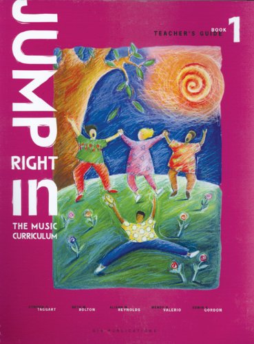Jump Right In: The Music Curriculum- Teacher's Edition, Book 1/J238T ...