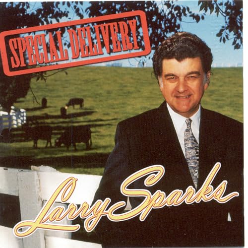 Amazon.com: Special Delivery : Larry Sparks: Digital Music