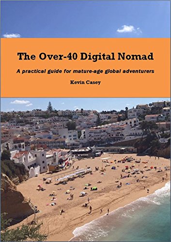 The Over-40 Digital Nomad eBook : Casey, Kevin: Amazon.in: Kindle Store