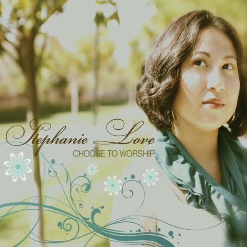 Choose to Worship de Stephanie Love no Amazon Music Unlimited