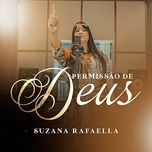 Permissão de Deus de Suzana Rafaella en Amazon Music Unlimited