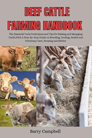 Amazon.com: Beef Cattle Farming Handbook: The Essential Tools ...