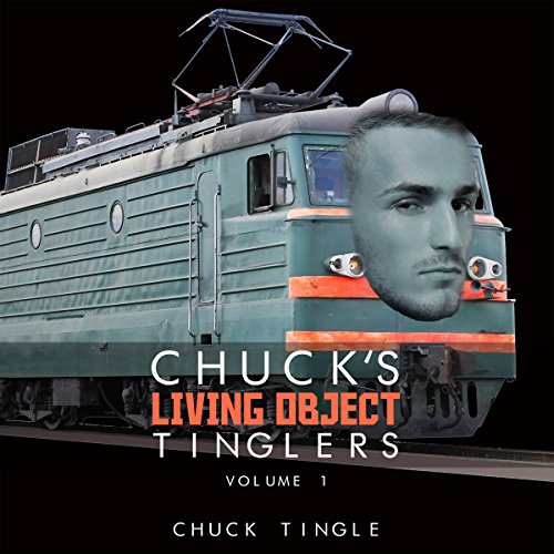 Amazon.com: Chuck's Living Object Tinglers, Volume 1 (Audible Audio ...