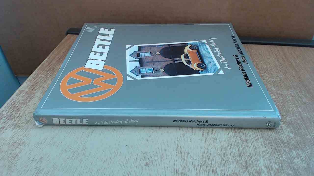 Volkswagen Beetle: An Illustrated History (Foulis Motoring Book ...