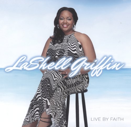 "Oprah's Pop Star Winner" LaShell Griffin - Live By Faith single ...
