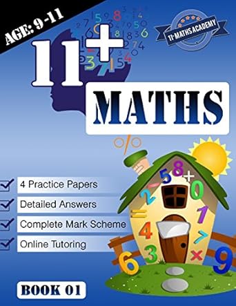 11+ Maths Practice Papers Book: Age 9-11 (Eleven Plus Maths) : Eleven ...