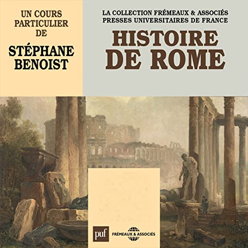 Écouter Histoire de Rome (Presses universitaires de France) de Stéphane ...