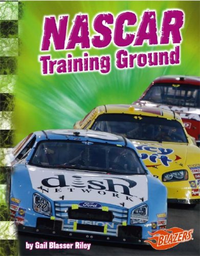 NASCAR Training Ground (Blazers: The World of NASCAR): Riley, Gail ...