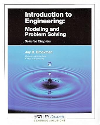 Introduction to Engineering: Modeling and Problem Solving: University ...