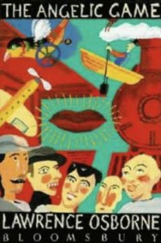 The Angelic Game: Lawrence Osborne: 9780747505730: Amazon.com: Books