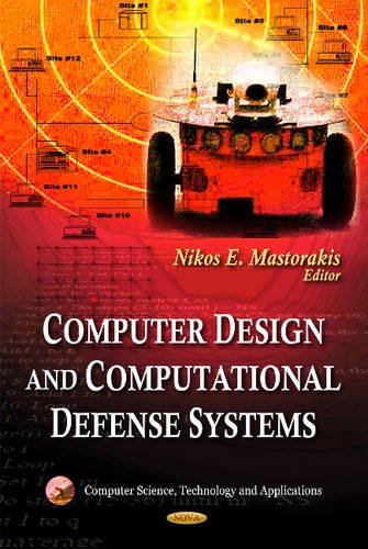Computer Design and Computational Defense Systems (Computer Science ...