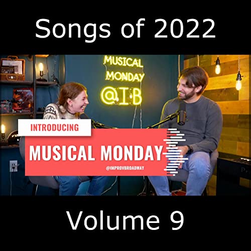 Amazon MusicでMusical MondayのSongs of 2022 Volume 9を再生する