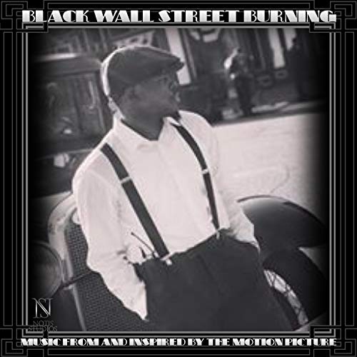 Play Black Wall Street Burning (Original Motion Picture Soundtrack) by ...