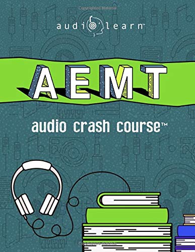 AEMT Audio Crash Course: Complete Review for the Advanced Emergency ...