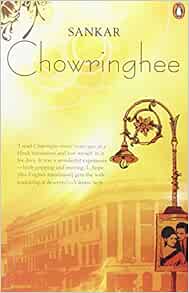 Chowringhee: Sankar, Arunava Sinha: 9780143101031: Amazon.com: Books