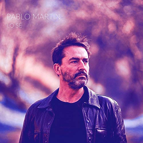 Lo Sé von Pablo Martin auf Amazon Music Unlimited
