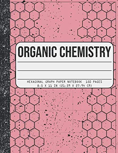Buy Organic Chemistry: Hexagonal Graph Paper Notebook For Biochemistry ...