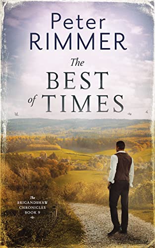 The Best of Times: A captivating historical come to life series (The ...