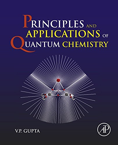 Principles and Applications of Quantum Chemistry eBook : Gupta, V.P ...
