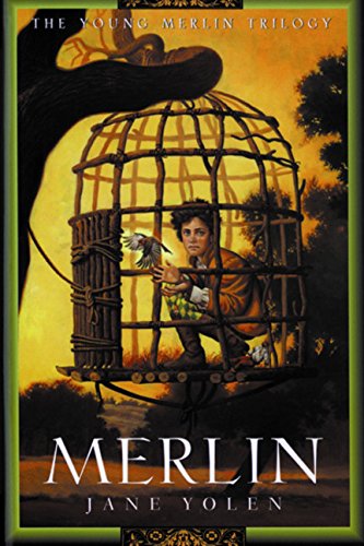 Merlin: The Young Merlin Trilogy, Book Three: Yolen, Jane ...
