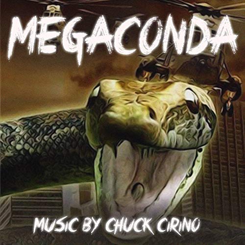Play Megaconda (Original Motion Picture Soundtrack) by Chuck Cirino on ...