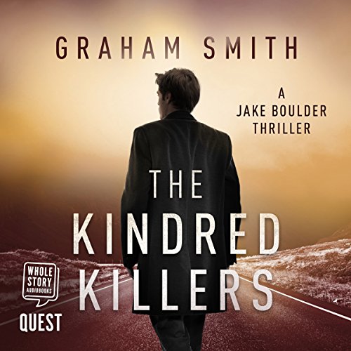 The Kindred Killers: Jake Boulder, Book 2 (Audio Download): Graham ...
