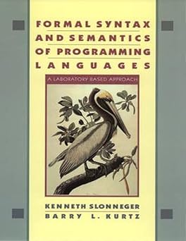 Amazon.com: Formal Syntax and Semantics of Programming Languages: A Laboratory Based Approach ...