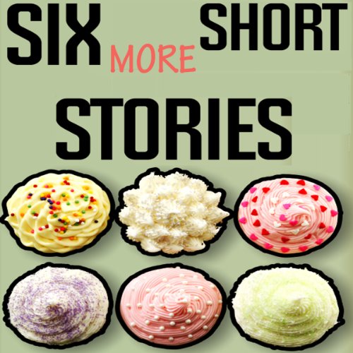 Amazon.com: Six More Short Stories: Six Stories Short & Sweet (Audible ...