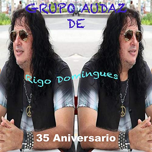 Amazon.com: 35 Aniversario : Grupo Audaz De Rigo Dominguez: Digital Music