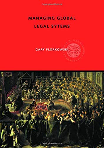 Managing Global Legal Systems: International Employment Regulation and ...
